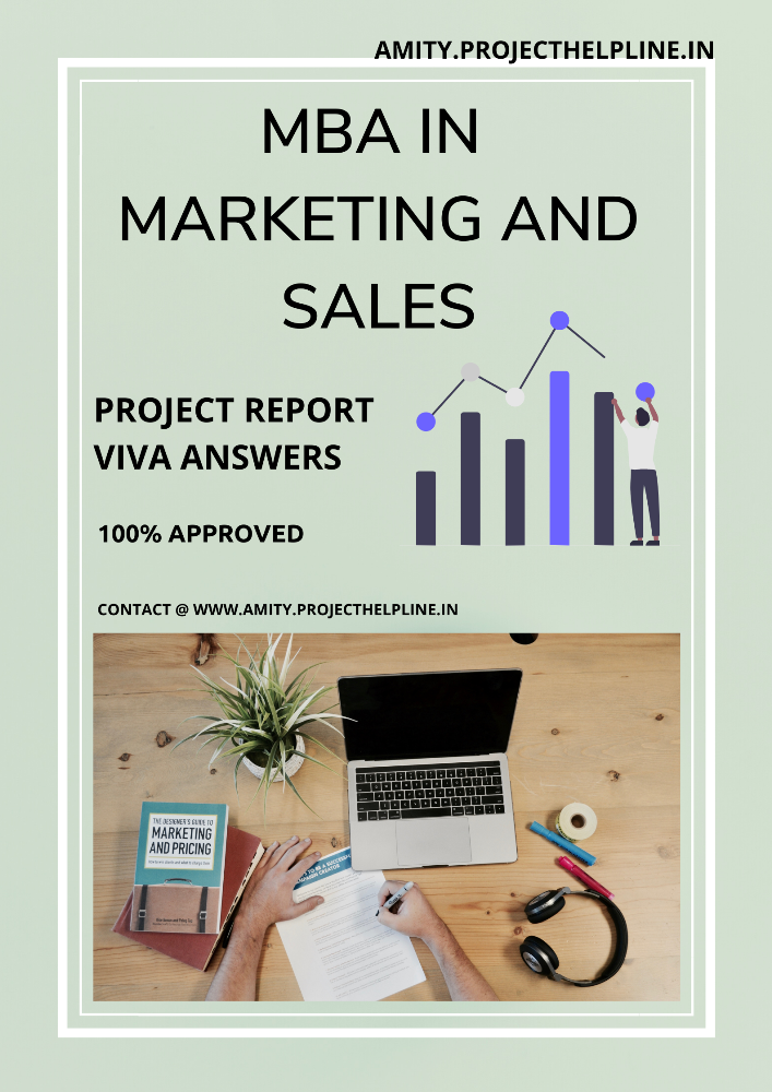 AMITY PROJECT FOR MBA IN MARKETING - Amity.projecthelpline.in
